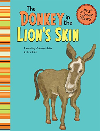 Amazon.com: The Donkey in the Lion's Skin: A Retelling of Aesop's Fable ...