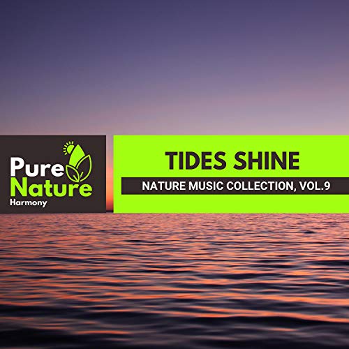 Tides Shine - Nature Music Collection, Vol.9 : VARIOUS ARTISTS: Amazon ...