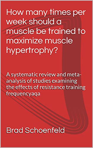 Amazon.com: How many times per week should a muscle be trained to ...