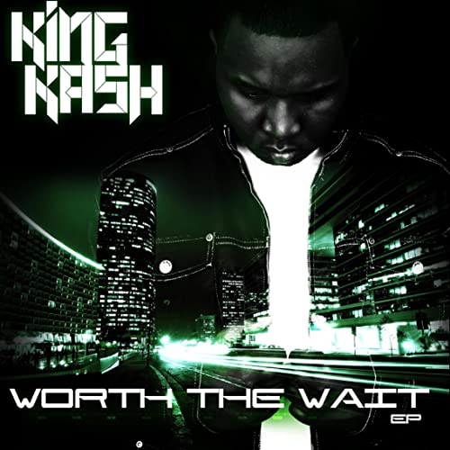 Play Worth The Wait EP by King Kash on Amazon Music