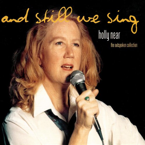 Amazon.com: And Still We Sing: The Outspoken Collection : Holly Near ...