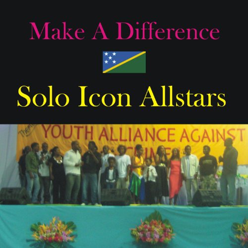 Play Make A Difference by Solo Icon Allstars, David Auna & Baea ...