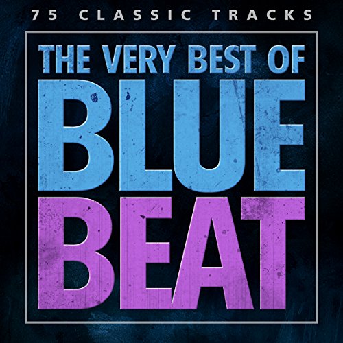 Amazon Music - VARIOUS ARTISTSのThe Very Best of Blue Beat - Amazon.co.jp