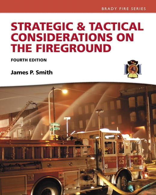 Strategic & Tactical Considerations on the Fireground (Strategy and ...