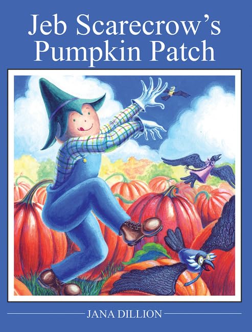 Jeb Scarecrow's Pumpkin Patch: Hoyt, Ard: 9781455621811: Amazon.com: Books