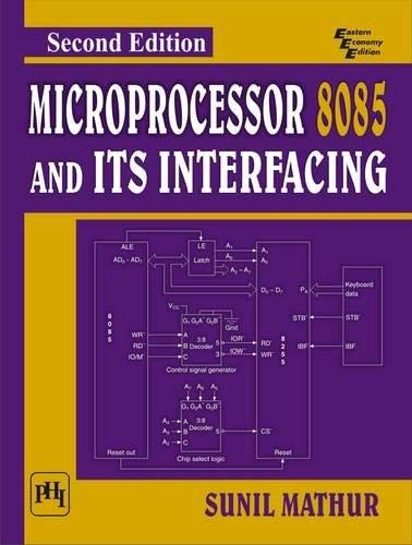 8085 Microprocessor and its Interfacing: Sunil Mathur: 9789380097886 ...