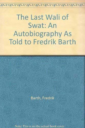 Amazon | The Last Wali of Swat: An Autobiography As Told to Fredrik ...