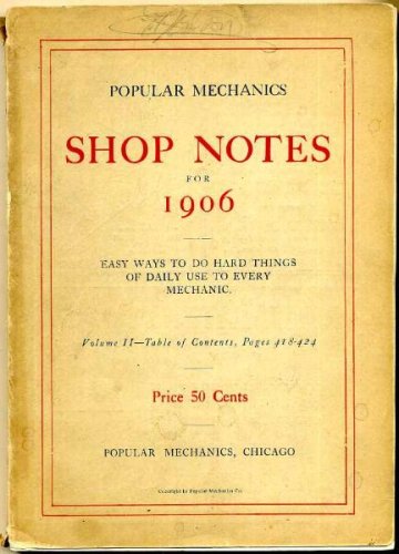 Popular Mechanics Shop Notes for 1906: Volume II: Unknown: Amazon.com ...