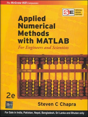APPLIED NUMERICAL METHODS WITH MATLAB FOR ENGINEERS AND SCIENTISTS (SIE): steven-c-chapra ...