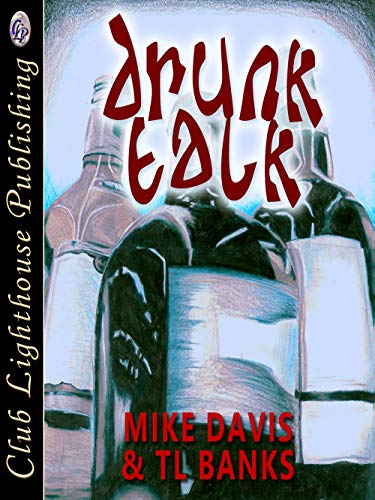 Drunk Talk | LITERARY TITAN