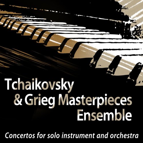 Play Tchaikovsky & Grieg: Masterpieces Ensemble: Concertos for Solo ...