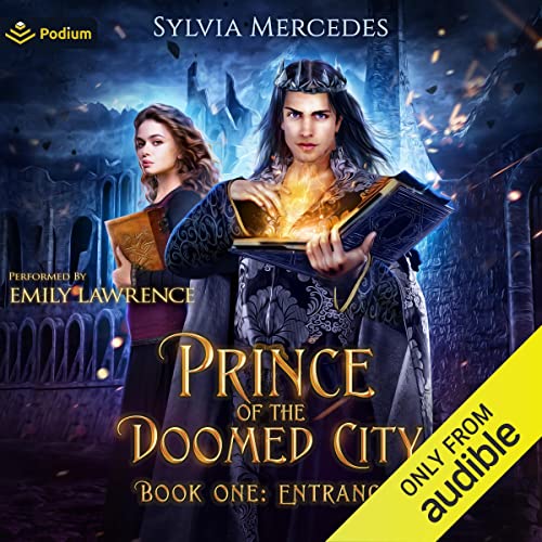 Ensorcelled: Prince of the Doomed City, Book 3 (Audio Download): Sylvia ...