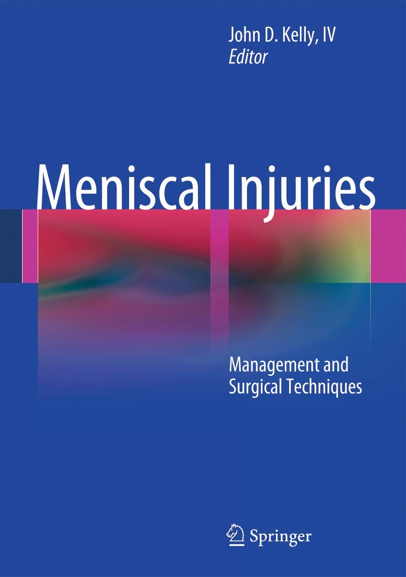 Meniscal Injuries: Management and Surgical Techniques: 9781461484851 ...