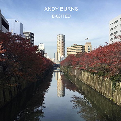 Amazon MusicでAndy BurnsのExcitedを再生する