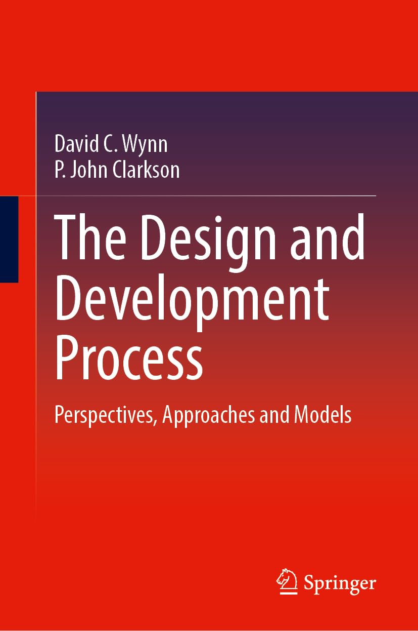 The Design and Development Process: Perspectives, Approaches and Models ...