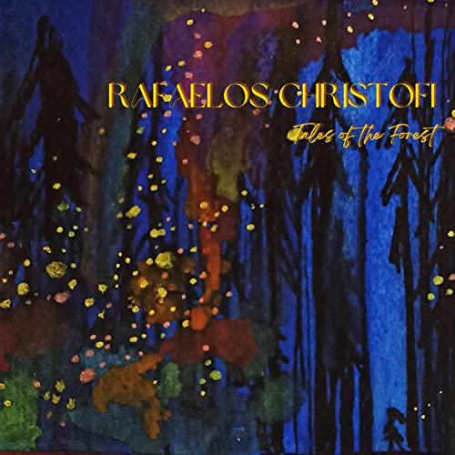 Play Tales of the Forest by Rafaelos Christofi on Amazon Music