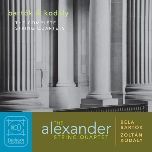 Bartók & Kodály: The Complete String Quartets von Alexander String ...