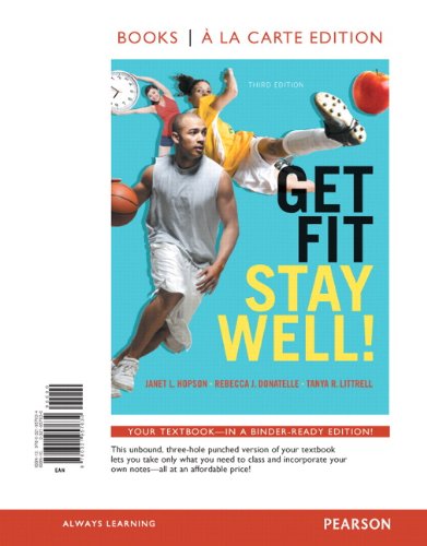 Get Fit, Stay Well! Books a la Carte Edition (3rd Edition): Hopson ...