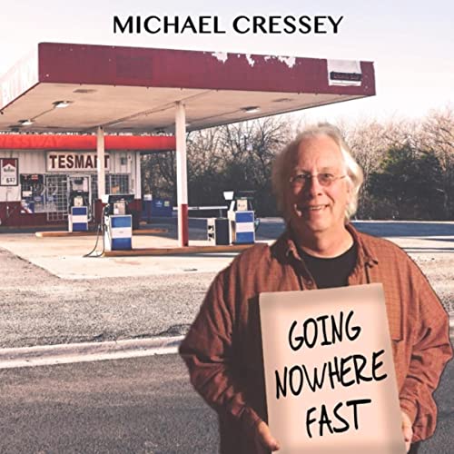 Going Nowhere Fast by Michael Cressey on Amazon Music - Amazon.com