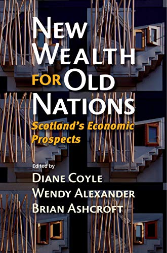 New Wealth for Old Nations: Scotland's Economic Prospects (English ...