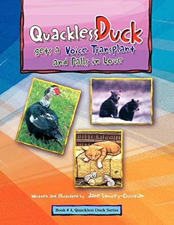 Quackless Duck Gets a Voice Transplant: And Falls in Love : Lowrey ...
