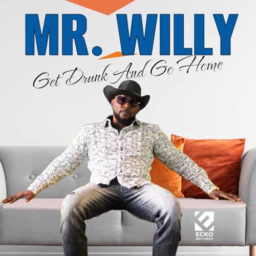 Play Get Drunk and Go Home by Mr. Willy on Amazon Music