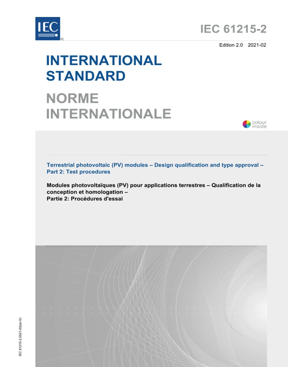 IEC 61215-2 Ed. 2.0 b:2021, Second Edition: Terrestrial photovoltaic ...