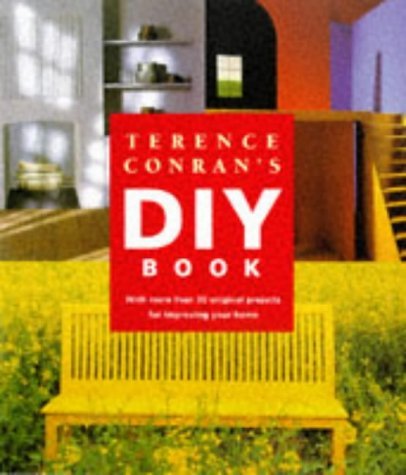 Terence Conran's DIY Book: Amazon.co.uk: Conran, Sir Terence ...