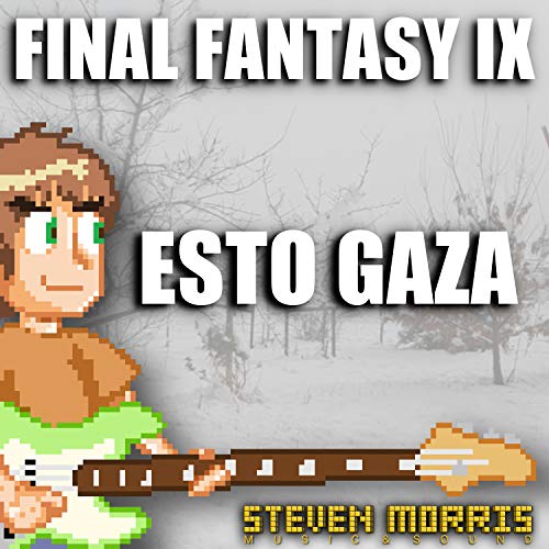 Esto Gaza (From "Final Fantasy IX") by Steven Morris on Amazon Music ...