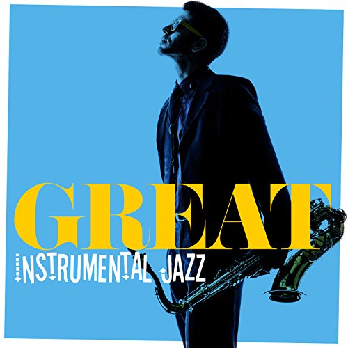 Play Great Instrumental Jazz by Instrumental Music Songs on Amazon Music