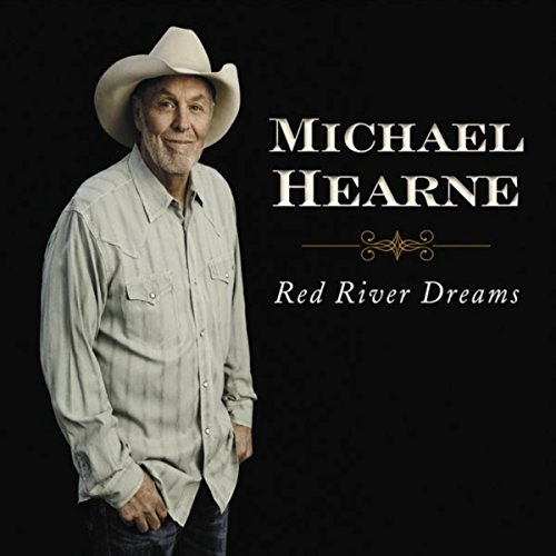Amazon Music UnlimitedでMichael HearneのRed River Dreamsを
