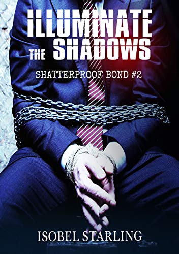 Illuminate the Shadows (Shatterproof Bond Book 2) - Kindle edition by ...
