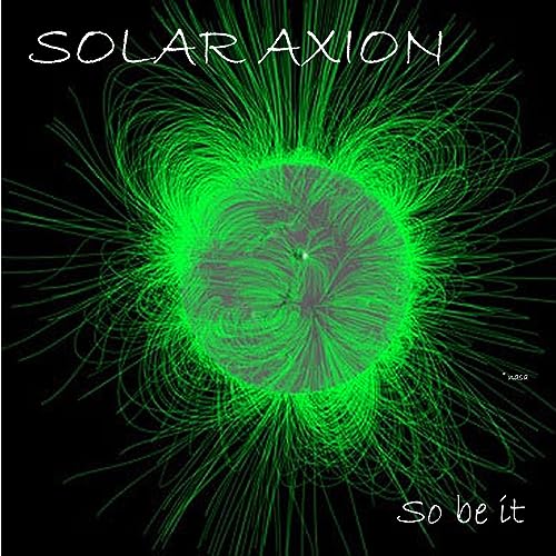Écouter So Be It de Solar Axion sur Amazon Music Unlimited