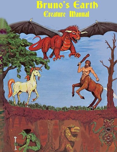 Bruno's Earth Creature Manual: Guyer, Jim Patrick: 9781479206988 ...