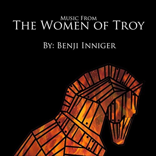 Amazon.com: The Women of Troy (Original Score) : Benji Inniger: Digital ...
