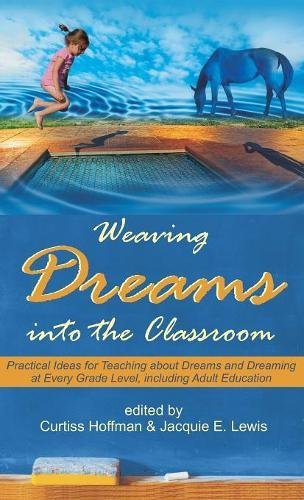 Weaving Dreams Into the Classroom: Practical Ideas for Teaching about ...