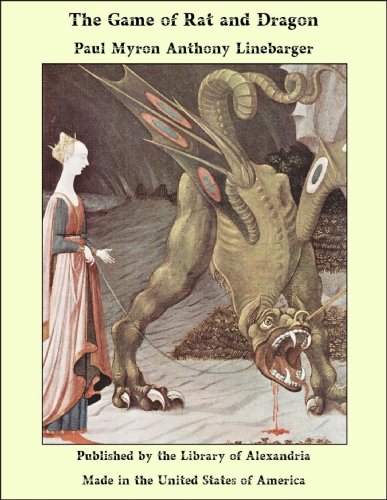 The Game of Rat and Dragon - Kindle edition by Linebarger, Paul Myron ...