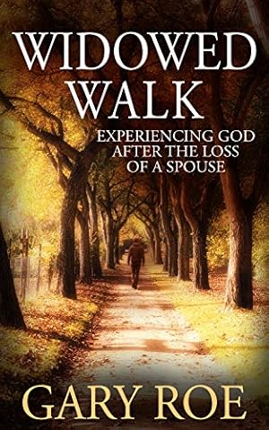 Grief Walk: Experiencing God After the Loss of a Loved One (God and ...