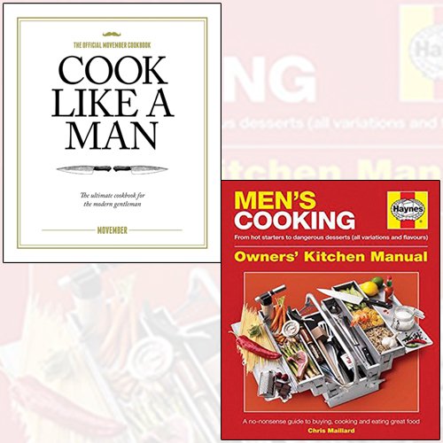 cook like a man,men's cooking manual 2 books collection set - the ...