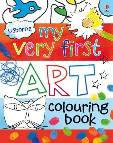 My Very First Art Colouring Book: Dickins, Rosie: 9781409532828: Books ...