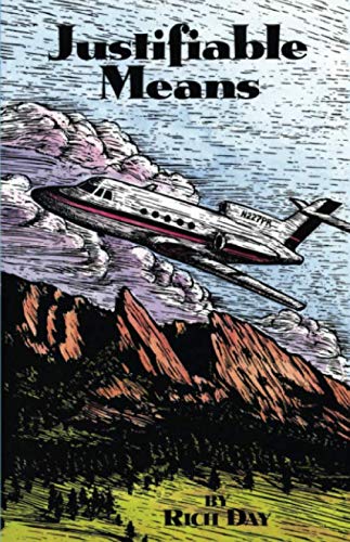 Amazon.com: Justifiable Means: 9781690631965: Day, Rich: Books