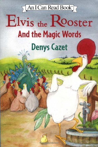 Amazon.com: Elvis the Rooster and the Magic Words (I Can Read Book 3 ...