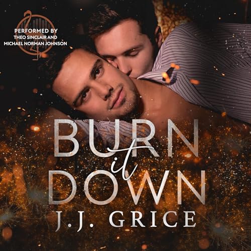 Amazon.com: Burn It Down (Audible Audio Edition): JJ Grice, Michael ...