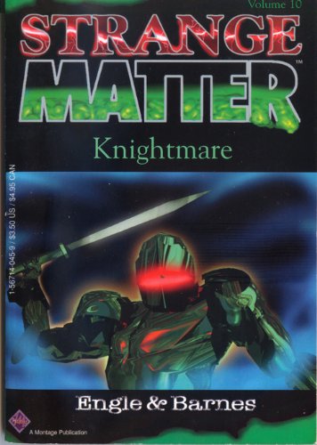 Knightmare (Strange Matter, 10): Barnes, Johnny Ray, Jr.: 9781567140453 ...