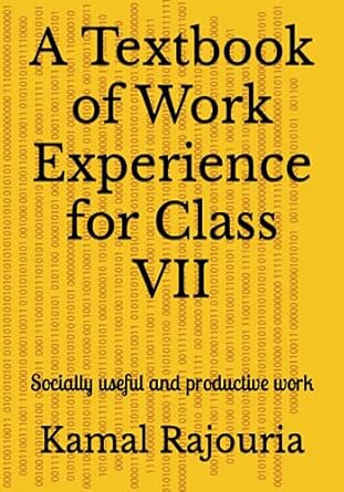 Buy A Textbook for Work Experience for Class VII: Socially useful and ...