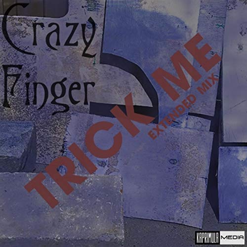 Play Trick Me (Extended Mix) by Crazy Finger on Amazon Music