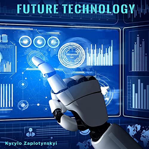 Spiele Future Technology von Kyrylo Zaplotynskyi auf Amazon Music ab