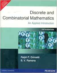 Discrete and Combinatorial Mathematics : Ralph P. Grimaldi: Amazon.in: Books