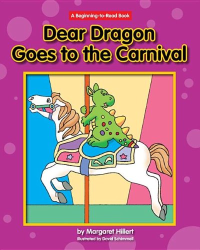 Dear Dragon Goes to the Carnival (Dear Dragon: Beginning-to-read Book ...