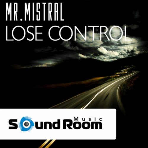 Lose Control by Mr. Mistral on Amazon Music - Amazon.com